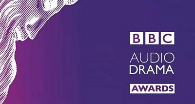 BBC Audio Drama Award winners announced along with plans for new monthly 90-minute play on BBC ...