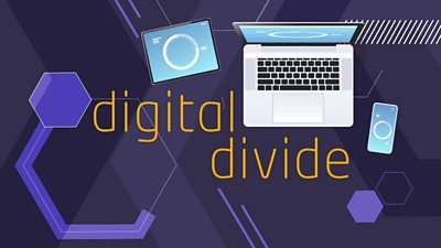 Digital divide: What is it and how is it affecting learning? - BBC ...