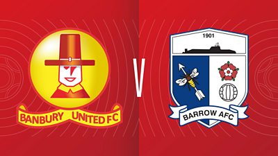 FA Cup highlights: Banbury United 0-4 Barrow - BBC Sport