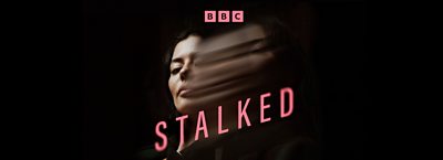 BBC Sounds announces gripping new true crime podcast, Stalked