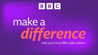 Make A Difference every Sunday with BBC Local Radio