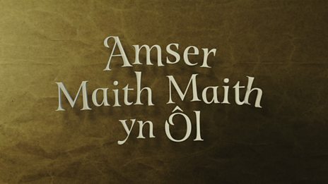 Amser Maith Maith yn Ôl - BBC iPlayer