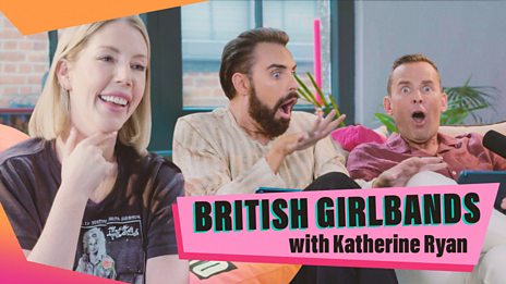 Pop Top 10 - Series 1: British Girlbands, with Katherine Ryan - BBC iPlayer