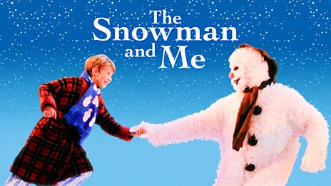 My Life - The Snowman and Me - BBC iPlayer