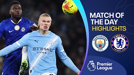 Match of the Day - 2025/26 Highlights: Manchester City v Chelsea ...