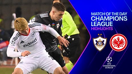 UEFA Champions League - 2025/26: Qarabag v Eintracht Frankfurt ...