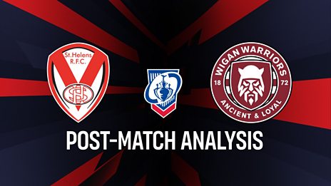 Rugby League: Challenge Cup - Post Match Analysis: St Helens v Wigan ...