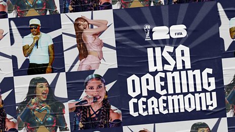 FIFA World Cup 2026 - World Cup Extra: USA Opening Ceremony - BBC iPlayer
