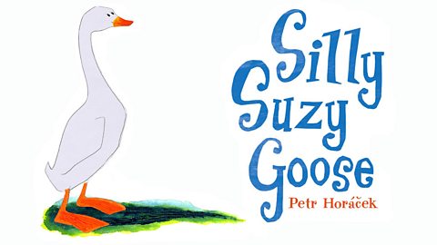 CBeebies Radio - Story Time, Silly Suzy Goose