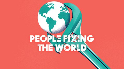 BBC News - People Fixing the World