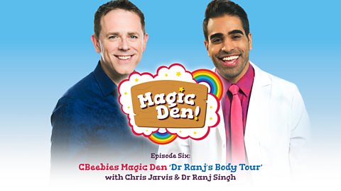 CBeebies Radio - The CBeebies Magic Den, Dr Ranj's Body Tour