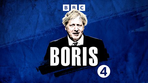 BBC Radio 4 - Boris - Available now