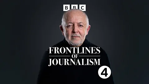 BBC Audio | Frontlines of Journalism | 9. Who’s in control?