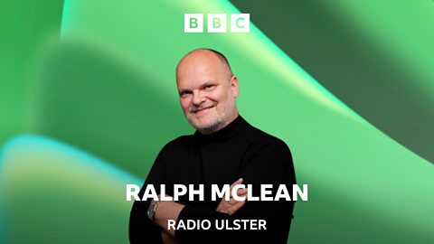 BBC Radio Ulster - The Ralph McLean Show