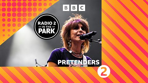 Videos - Pretenders - Radio 2 in the Park 2023 - BBC