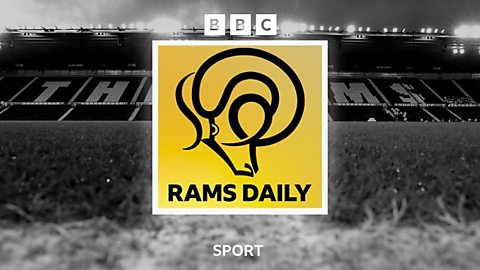 BBC Radio Derby - Rams Daily: A Derby County Podcast - Available now