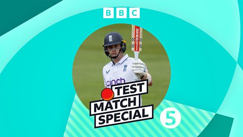 BBC Radio 5 Live - Test Match Special - Available now
