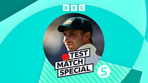 BBC Radio 5 Live - Test Match Special - Available now