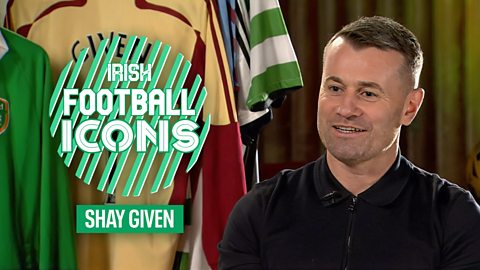 BBC Two - Irish Football Icons, Series 1, Shay Given