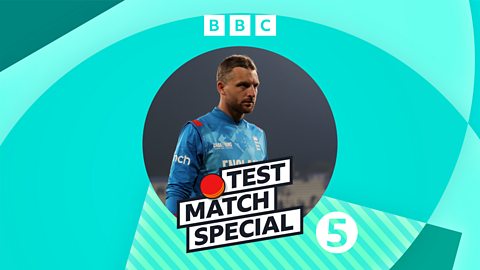 BBC Radio 5 Live - Test Match Special - Available now