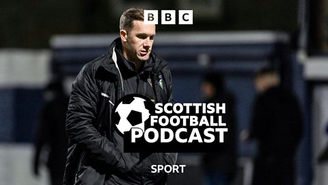 BBC Radio Scotland - Scottish Football Podcast - Downloads