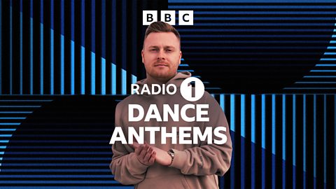 BBC Radio 1 - Radio 1's Dance Anthems - Available now