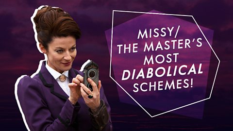 BBC Latest News - Doctor Who - Missy/The Master’s most diabolical ...