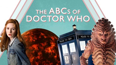 BBC Latest News - Doctor Who - The ABCs of Doctor Who