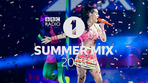BBC Radio 1 - Radio 1 Summer Mixes, Summer Mixes 2018 - Need a summer ...