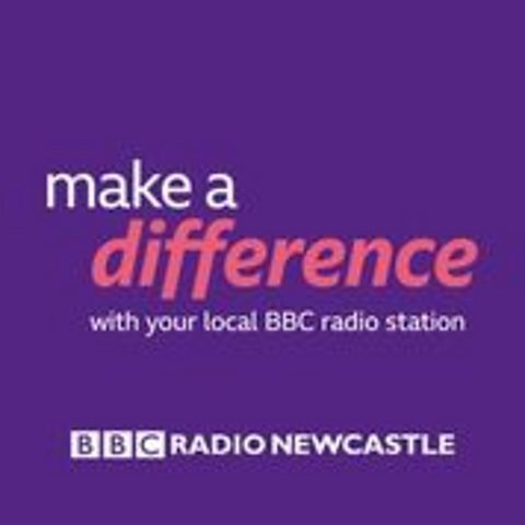 BBC Radio Newcastle - Make a Difference: BBC Radio Newcastle
