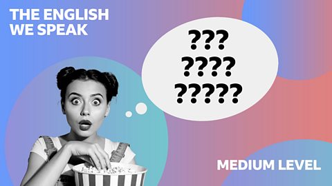 BBC Learning English - Medium Vocabulary - BBC Learning English