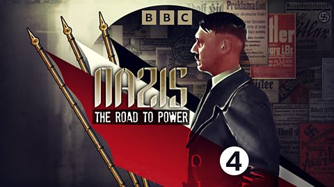 BBC Radio 4 - Nazis: The Road to Power - 10 Things You Might Not Know ...