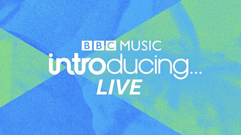 BBC Music - BBC Introducing - BBC Music Introducing in 2023