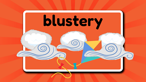 Weather vocabulary – KS1 English curriculum - BBC Bitesize