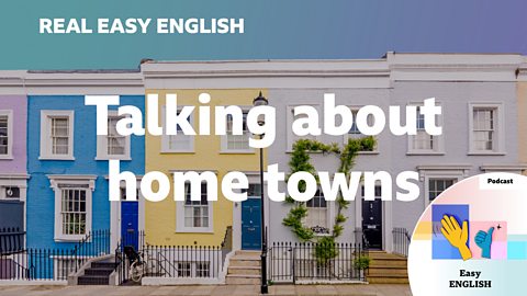 BBC Learning English - Where I live - topic