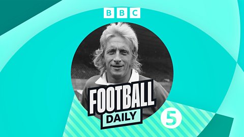 BBC Radio 5 Live Football Daily Downloads
