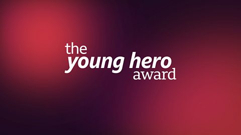 BBC - The Young Hero Award