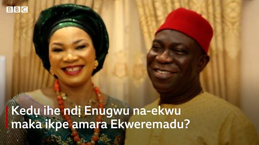 'Ọkaikpe nwee obi ebere' - Ihe ụfọdụ kwuru maka ikpe a mara Ekweremadu ...