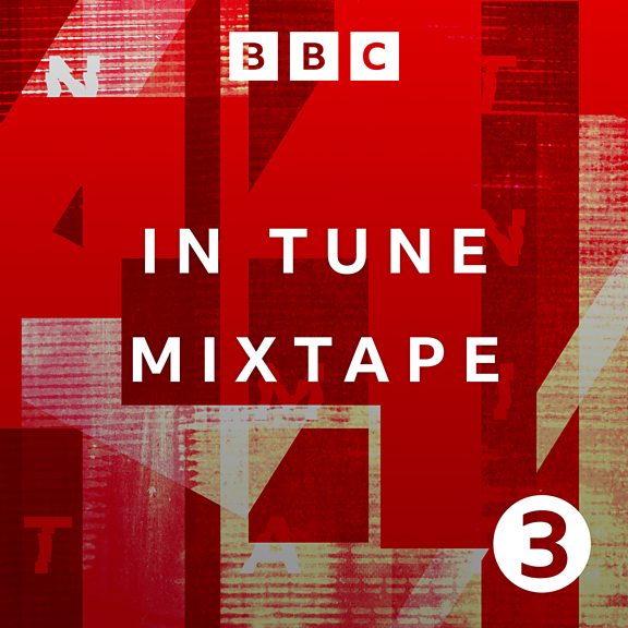 BBC Sounds - In Tune Mixtape - Available Episodes