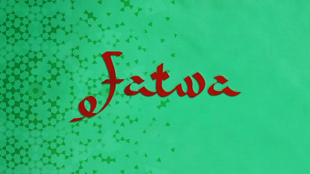 BBC Radio 4 - Fatwa, Fatwa