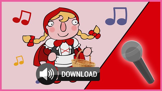 Little Red Riding Hood. Audio downloads - BBC Teach