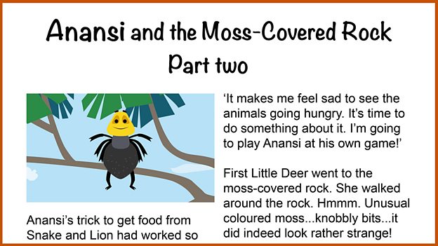 English KS1: Anansi and the Moss-Covered Rock - BBC Teach