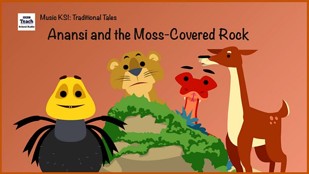 Anansi and the Moss-Covered Rock. 1: Anansi the Spider - BBC Teach