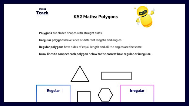KS2 Maths teaching resources: Regular and irregular polygons - BBC Teach