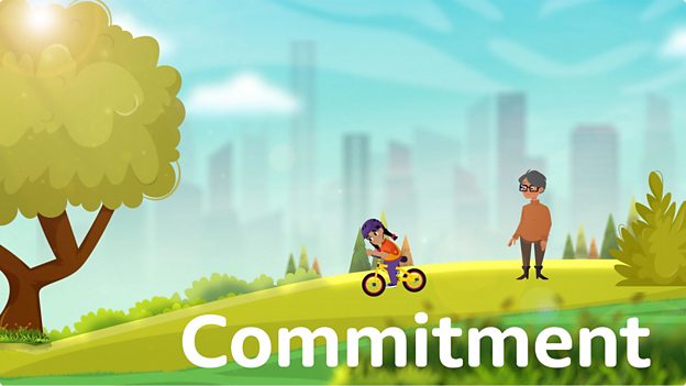 Commitment - assembly for primary schools - BBC Teach