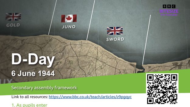 D-Day secondary assembly – 6 June, 1944 - BBC Teach