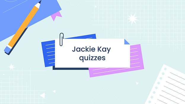 Jackie Kay - National 5 English - BBC Bitesize