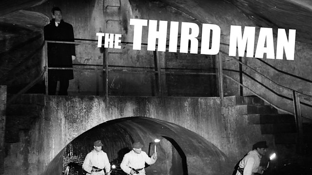 BBC - Sound of Cinema Season, The Third Man