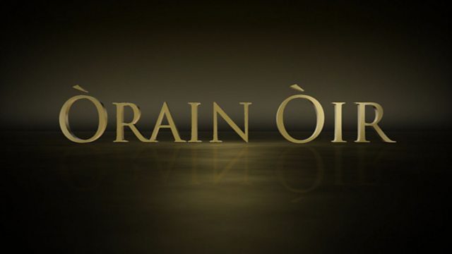 BBC ALBA - Orain Oir, Series 1