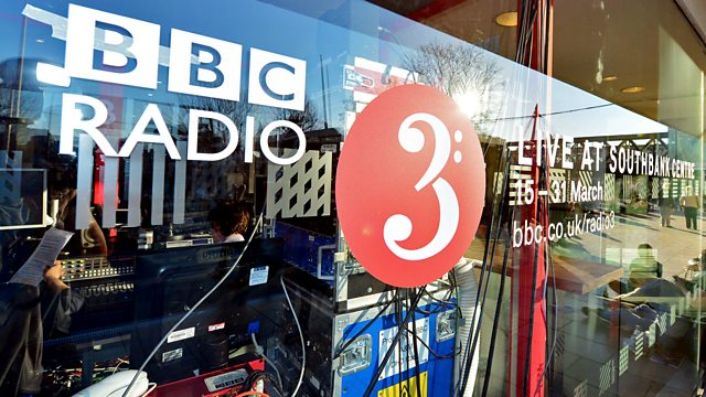 BBC Radio 3 - Live at Southbank Centre